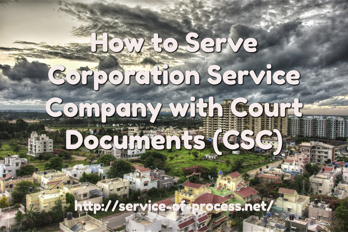 How to Serve Corporation Service Company Arkansas with Court Documents ...