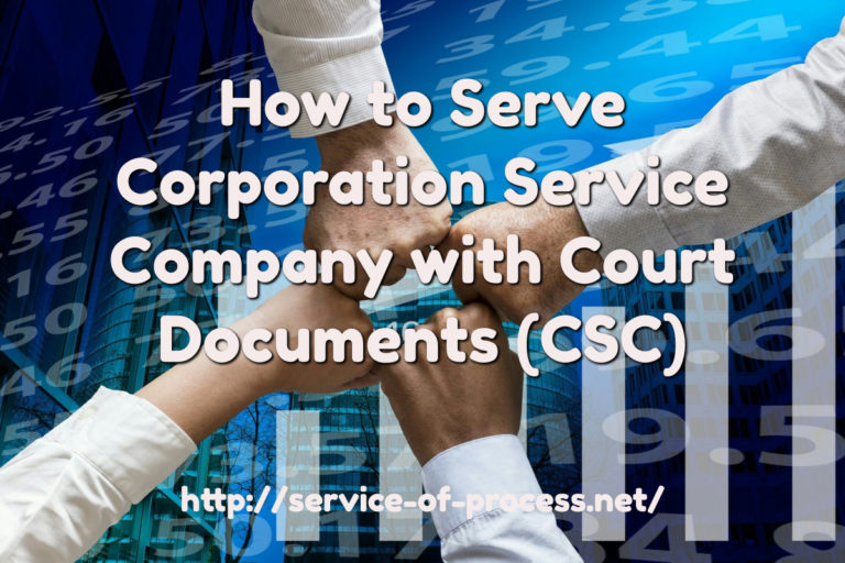 How to Serve Corporation Service Company Florida with Court Documents (CSC)